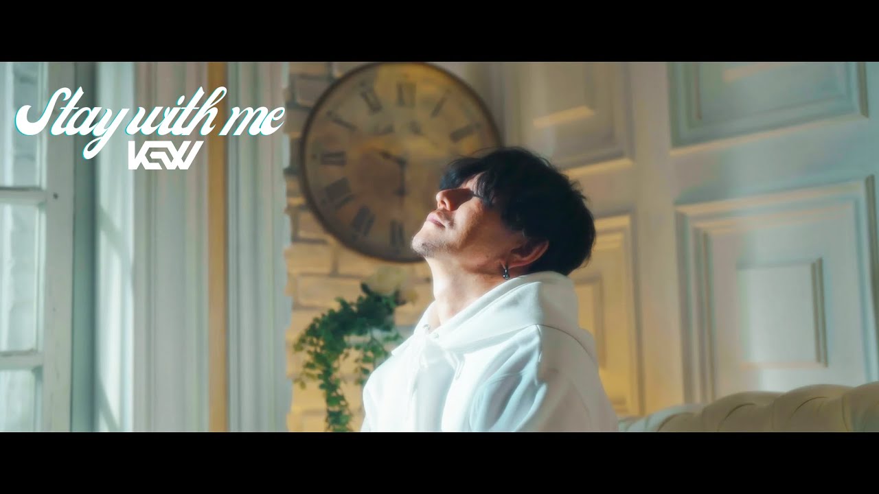 KEW「stay with me」Music Video - YouTube