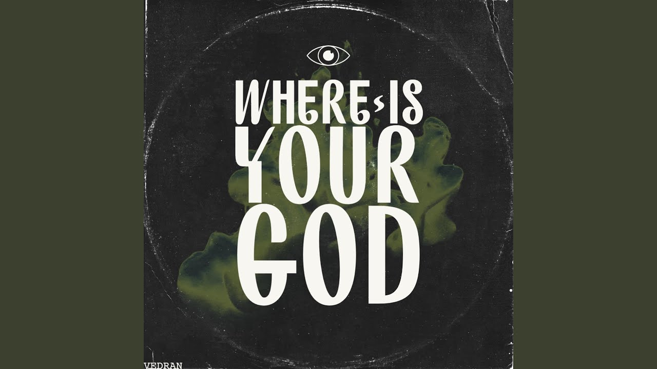 Where Is Your God - YouTube