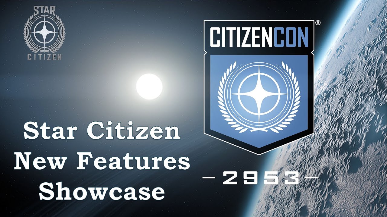 CitizenCon Showcase Of Upcoming Features In StarCitizen And Squadron42 ...