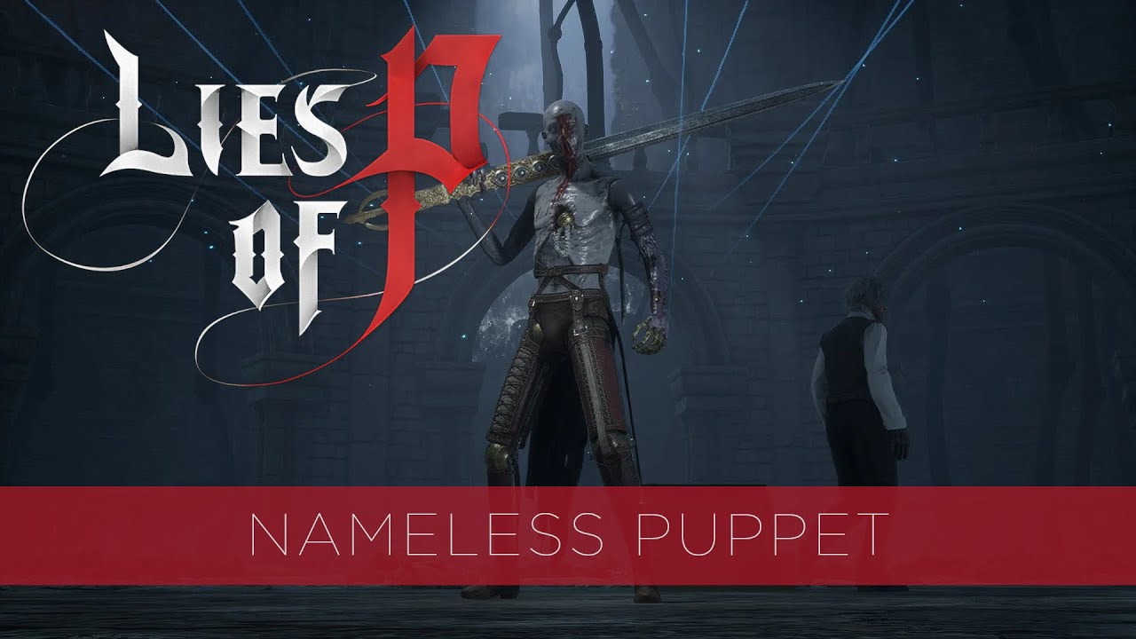 Lies of P - The Nameless Puppet [Boss Fight] [Tips & Tricks] - YouTube