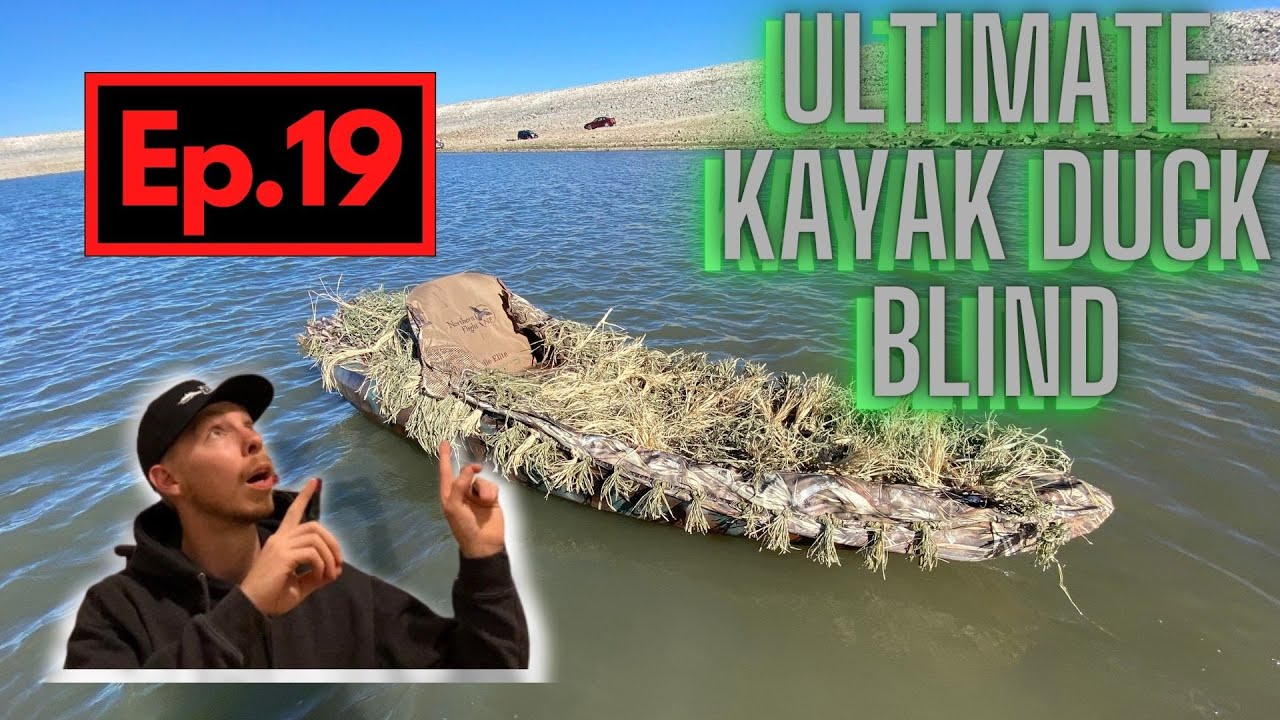 Kayak Duck Blind Build | 2022 - Ep.19 - YouTube