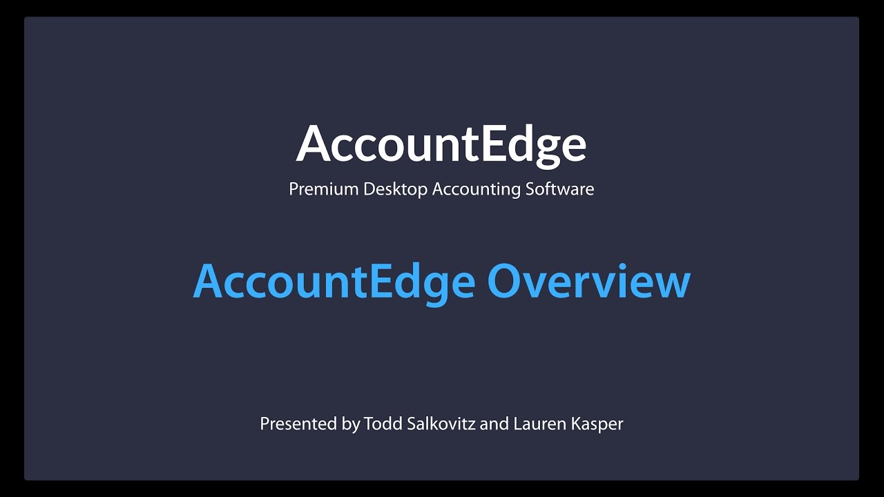 AccountEdge Overview - January 11, 2017 - YouTube
