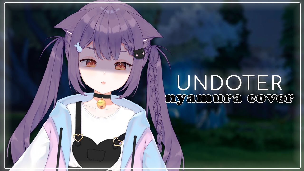 Undoter (Cover by Nyamura) - YouTube Music