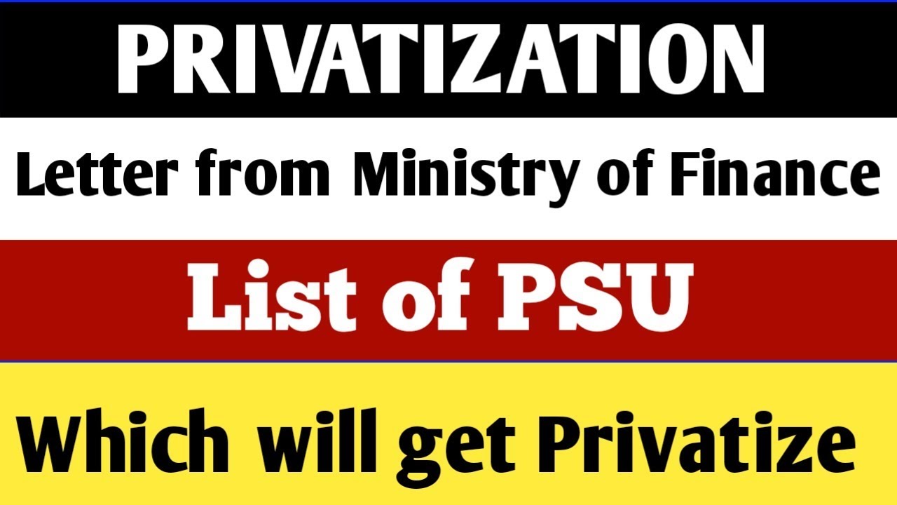PRIVATIZATION | List of 28 PSU which are going to private | Letter from ...