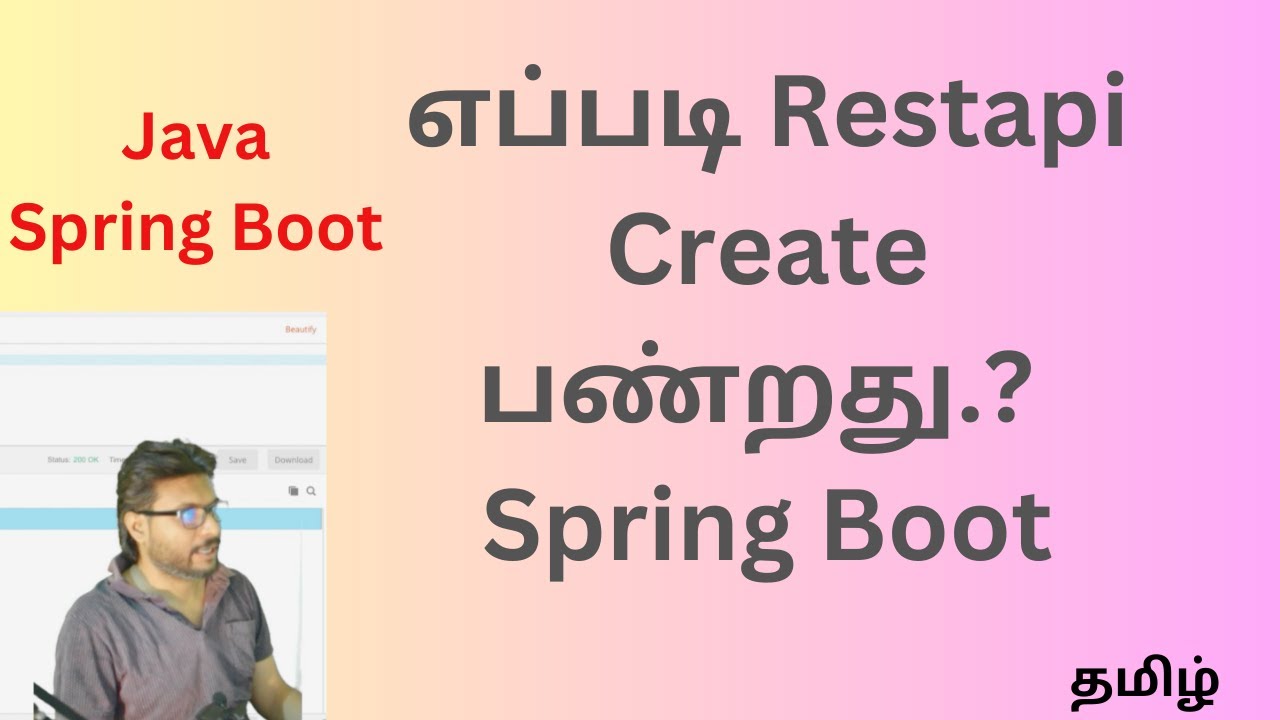 How to Create Spring Boot app and Rest Api Part -1 | Tamil.. - YouTube