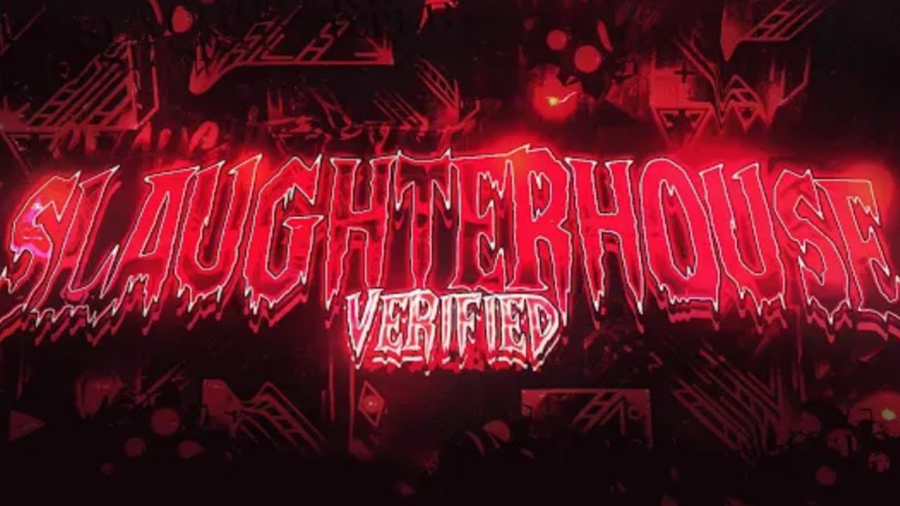 SLAUGHTERHOUSE VERIFIED (Top 1 Extreme Demon) by Icedcave og - YouTube