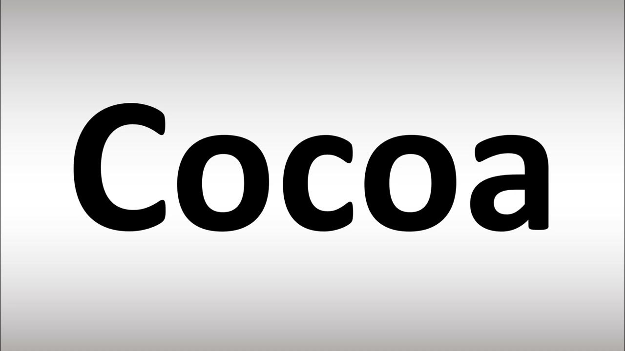 How To Pronounce COCOA YouTube how-to-pronounce-cocoa-youtube