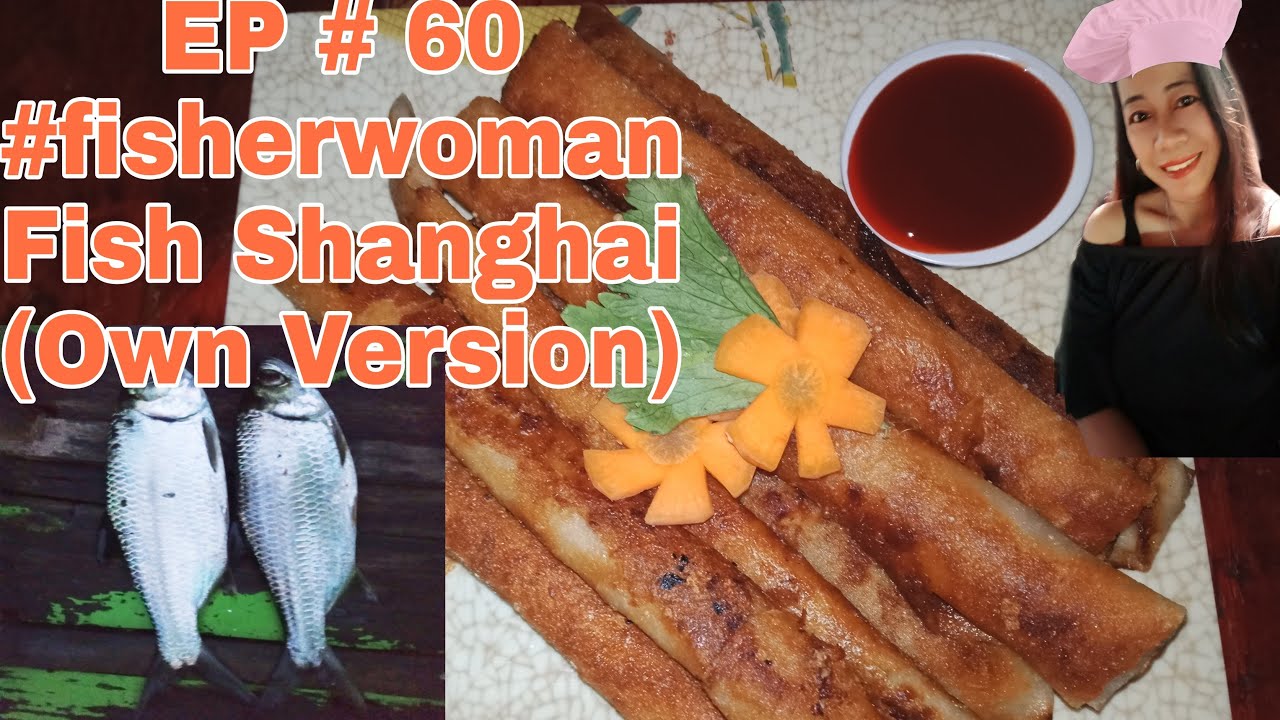 EP # 60, #fisherwoman, Fish Shanghai (Buwan-buwan) Own Version, OcyenoH ...