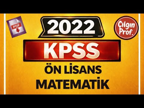 2022 KPSS ÖN LİSANS MATEMATİK [+PDF] - 2022 KPSS Ön Lisans Matematik Soru Çözümleri