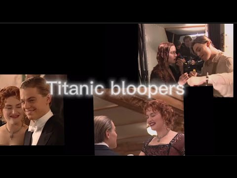 Titanic bloopers