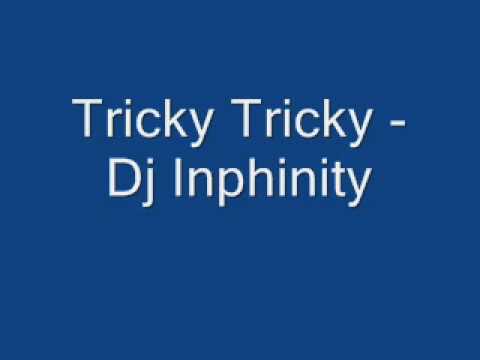 Tricky Tricky - Dj inphinity - YouTube