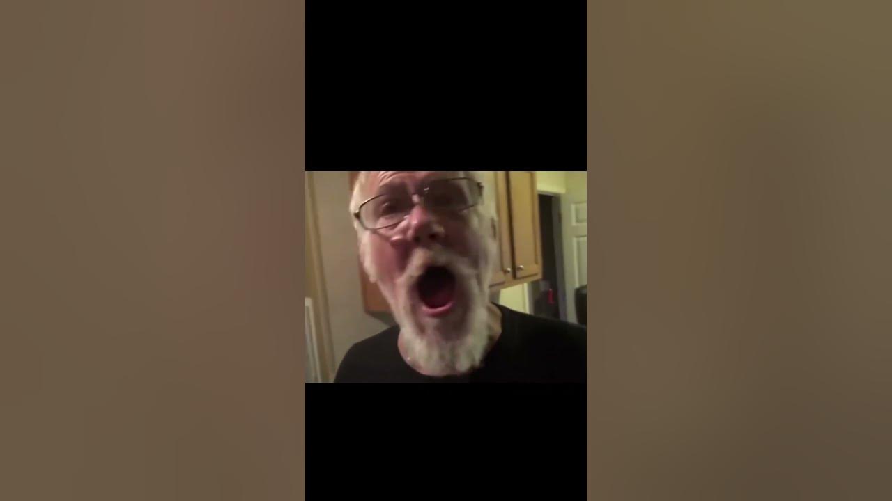 Angry Grandpa Oh Hell Nah #Meme #memes - YouTube