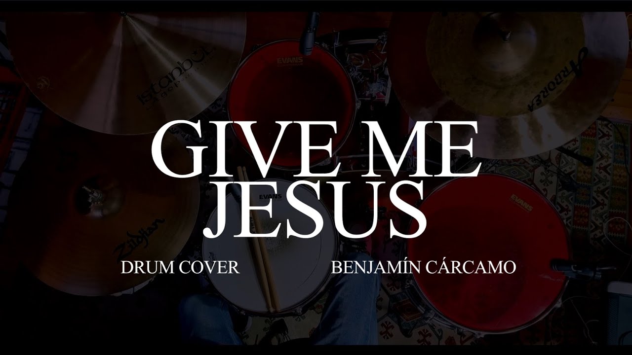 Dame a Cristo - Bethel Music | Benjamín Cárcamo | Drum Cover - YouTube