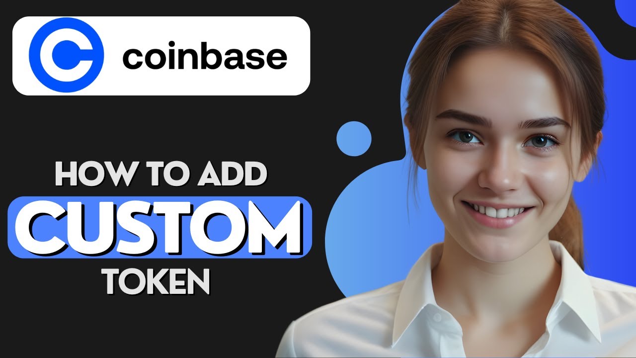 How To Add Custom Token on Coinbase Wallet 2024! Full Tutorial - YouTube