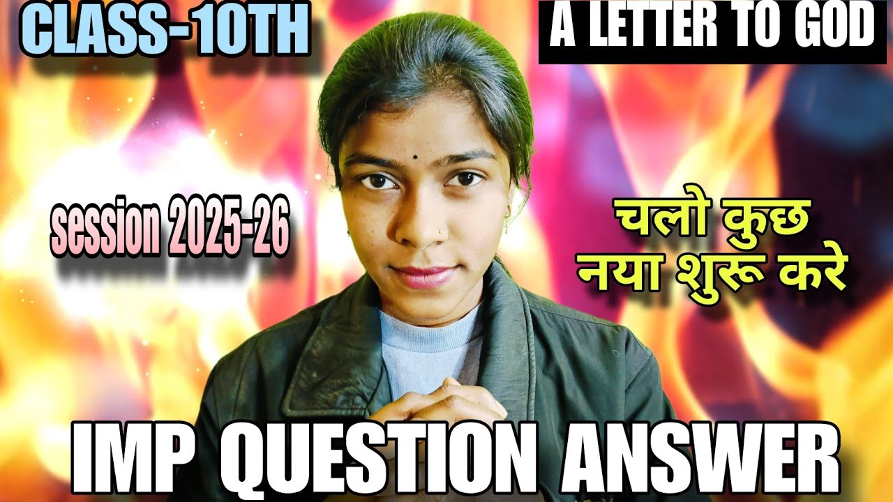 Class-10th english chapter-1 A letter to god IMp question answer ...