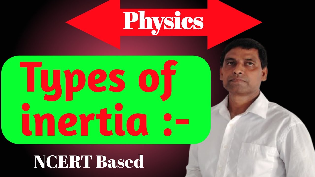 Types of inertia के बारे मे आसानी से सीखे NCERT physics Our study room ...