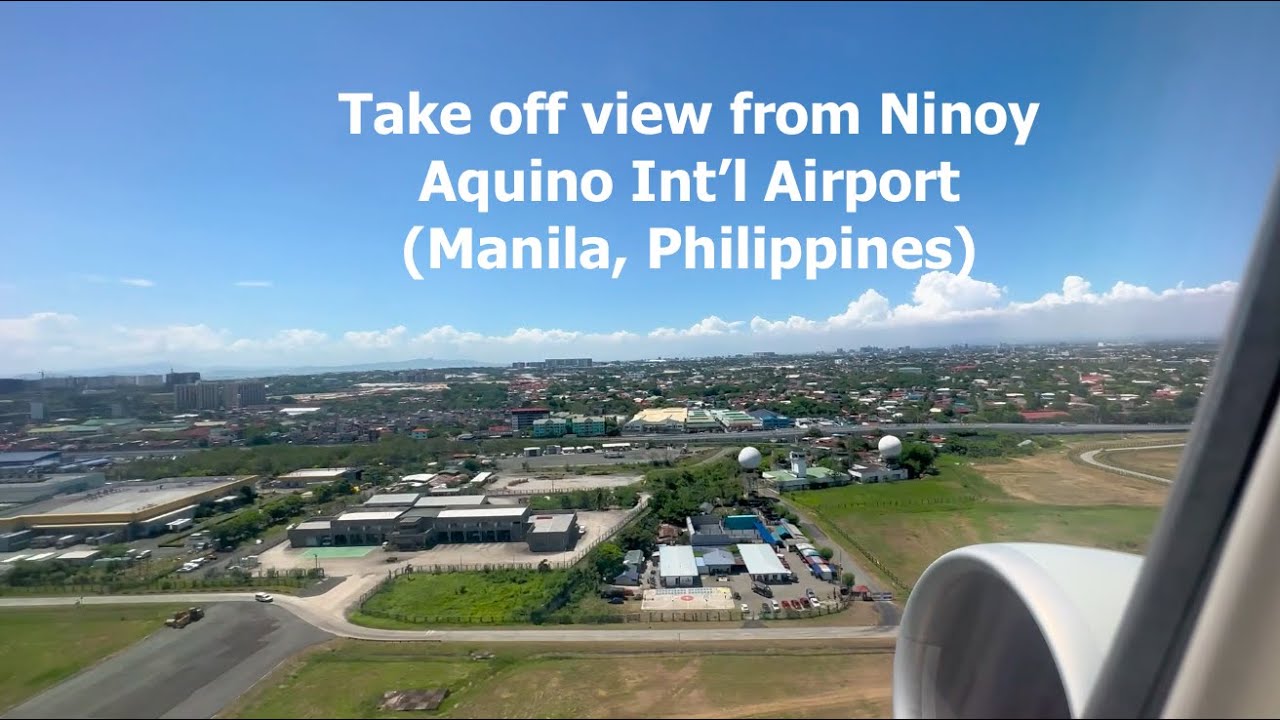NAIA Take off Plane Window Views (May 2023) Ninoy Aquino International ...