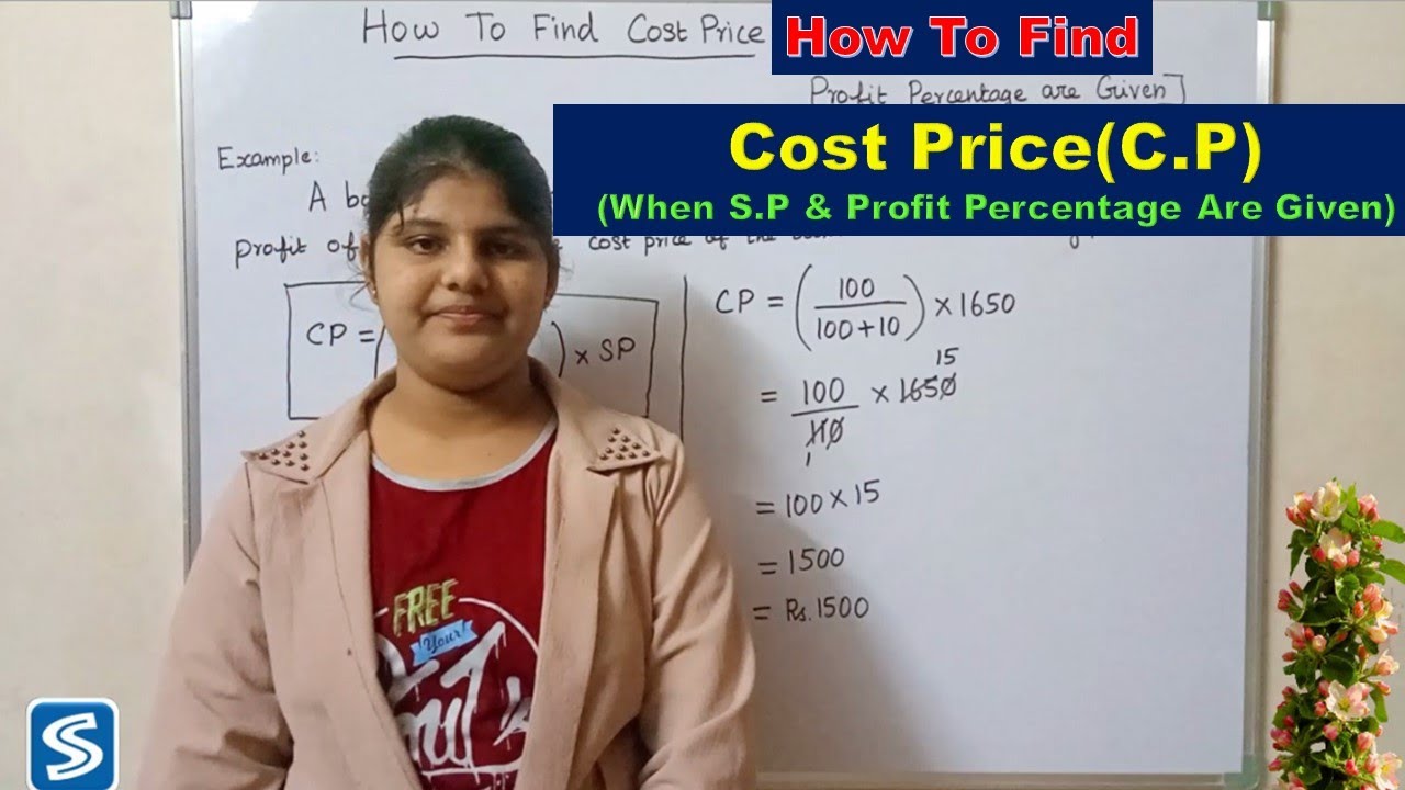 How To Find Cost Price When Selling Price SP And Profit Percentage Are how-to-find-cost-price-when-selling-price-sp-and-profit-percentage-are
