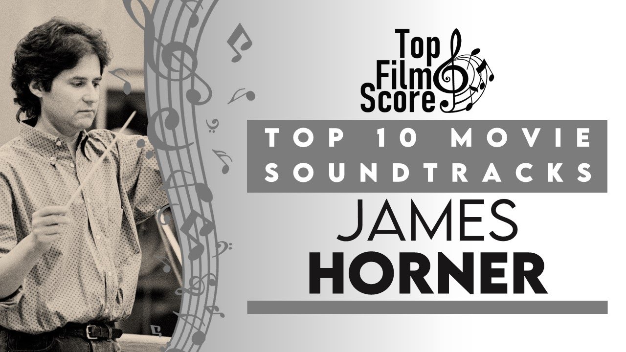 Top10 Soundtracks by James Horner | TheTopFilmScore - YouTube Music