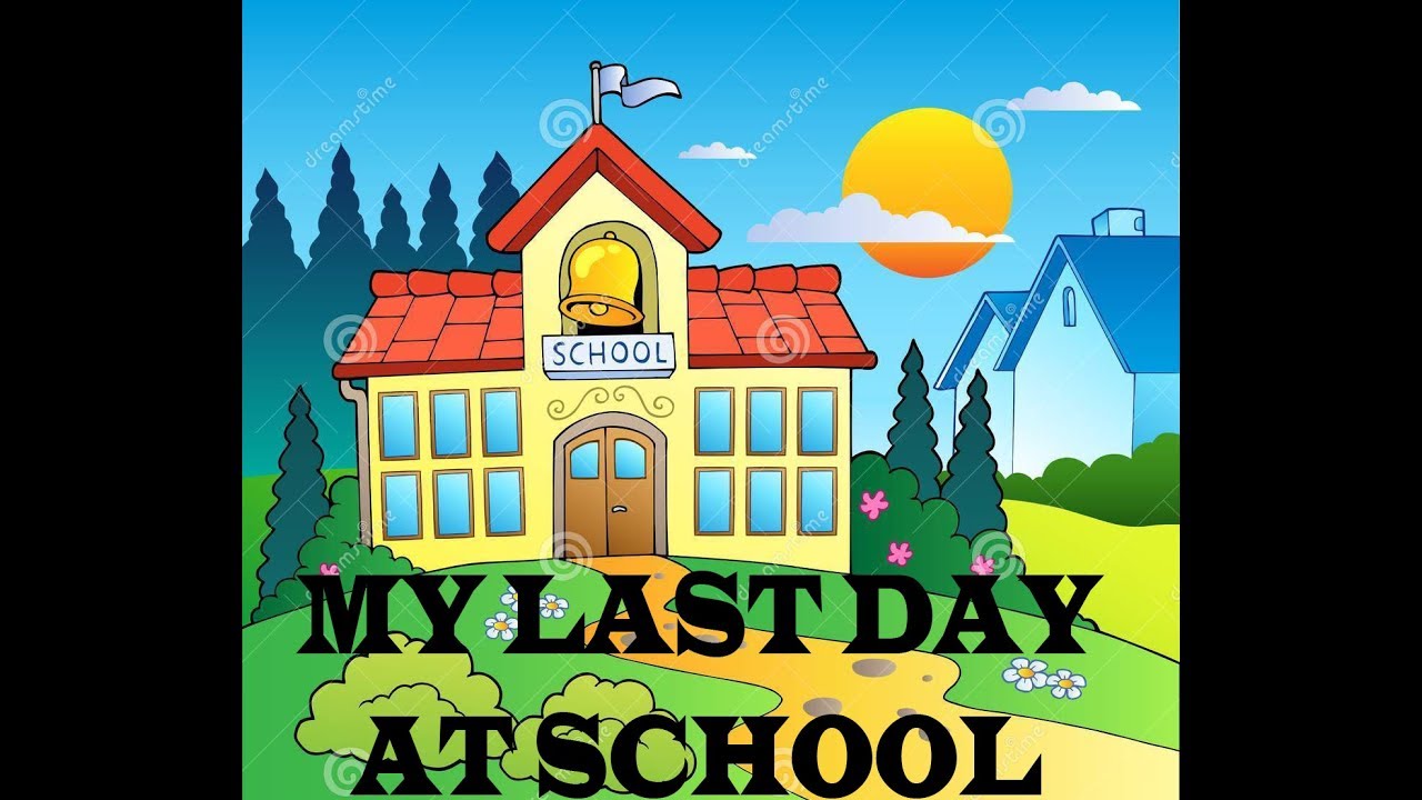 Essay MY LAST DAY AT SCHOOL And Quotation My School And Quotation essay-my-last-day-at-school-and-quotation-my-school-and-quotation