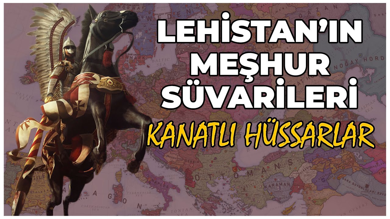 LEHİSTAN'IN KANATLI SÜVARİLERİ HÜSSARLAR [MİNİ BELGESEL] #osmanlı # ...