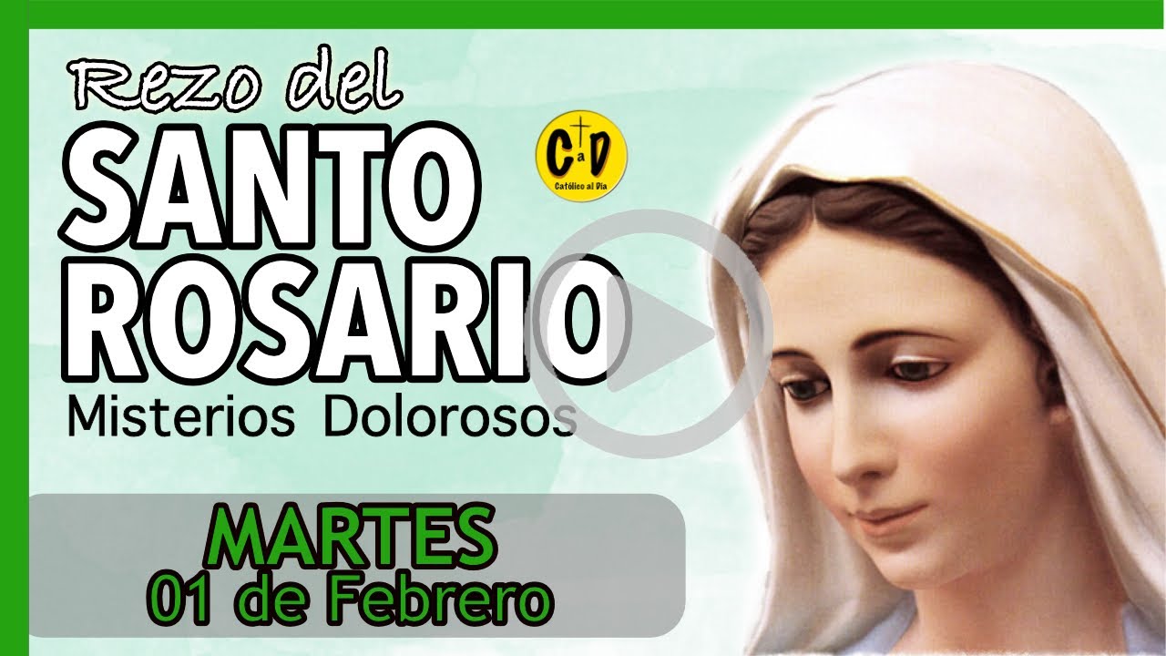 Santo Rosario De Hoy Martes 01 De Febrero De 2022🌹 Misterios Dolorosos🌹