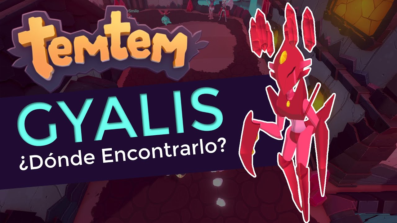 🔎 TEMTEM: ¿Dónde Encontrar a GYALIS? #54 🔺| Temtem de cristal | Guía ...