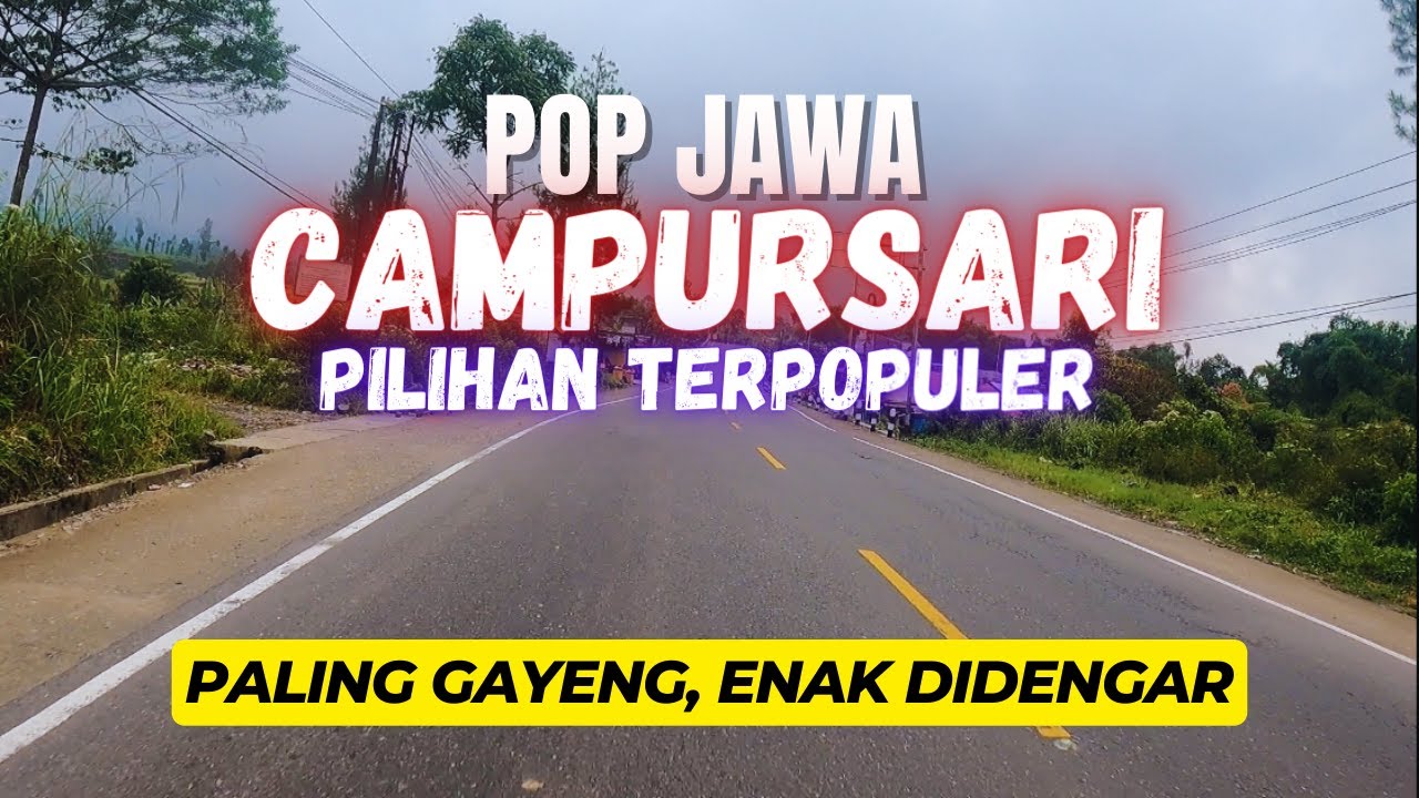 POP JAWA CAMPURSARI HITS PILIHAN TERPOPULER LORO BRONTO WONOGIRI GAJAH ...