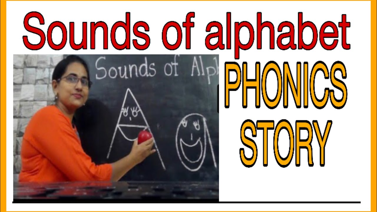 How to introduce alphabet and its phonetic sounds | PHONICS STORY to ...