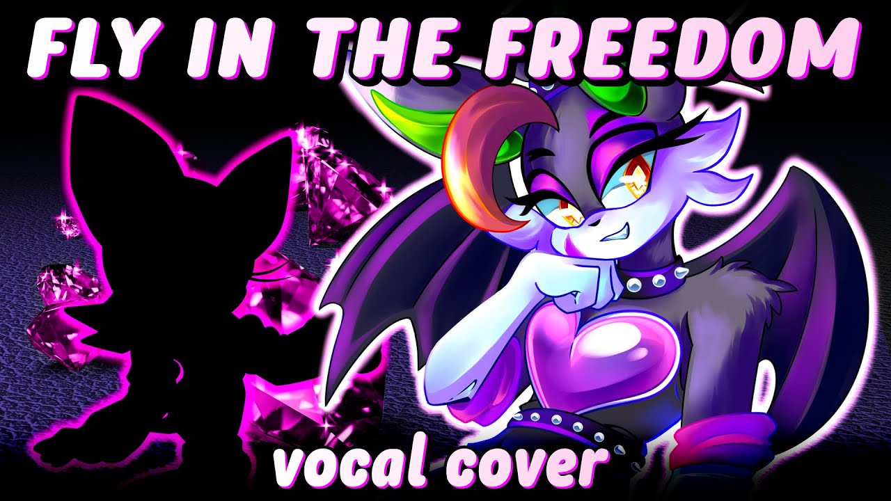 Fly in the Freedom - Theme of Rouge the Bat [Glamrock Dusky Cover ...