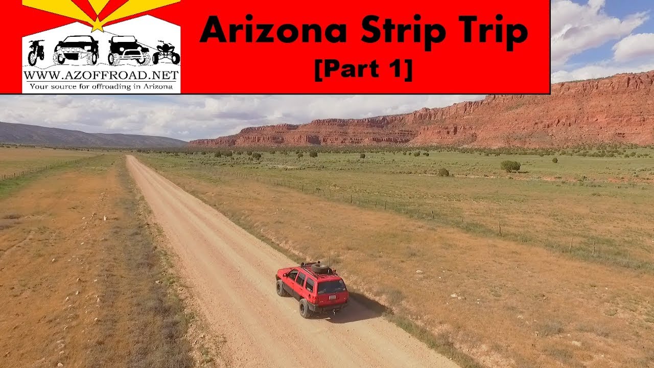 Arizona Strip Trip [Part 1] - YouTube