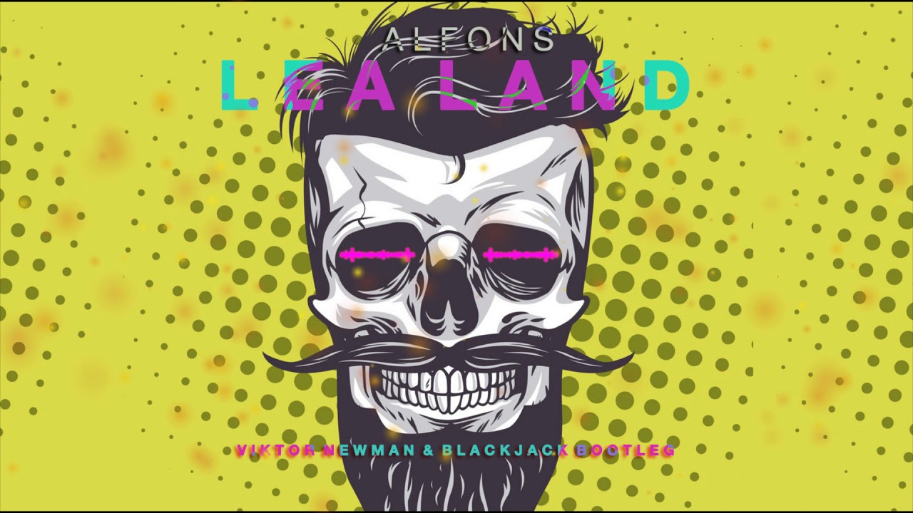 Alfons - Lea Land (Viktor Newman & Blackjack Bootleg) - YouTube