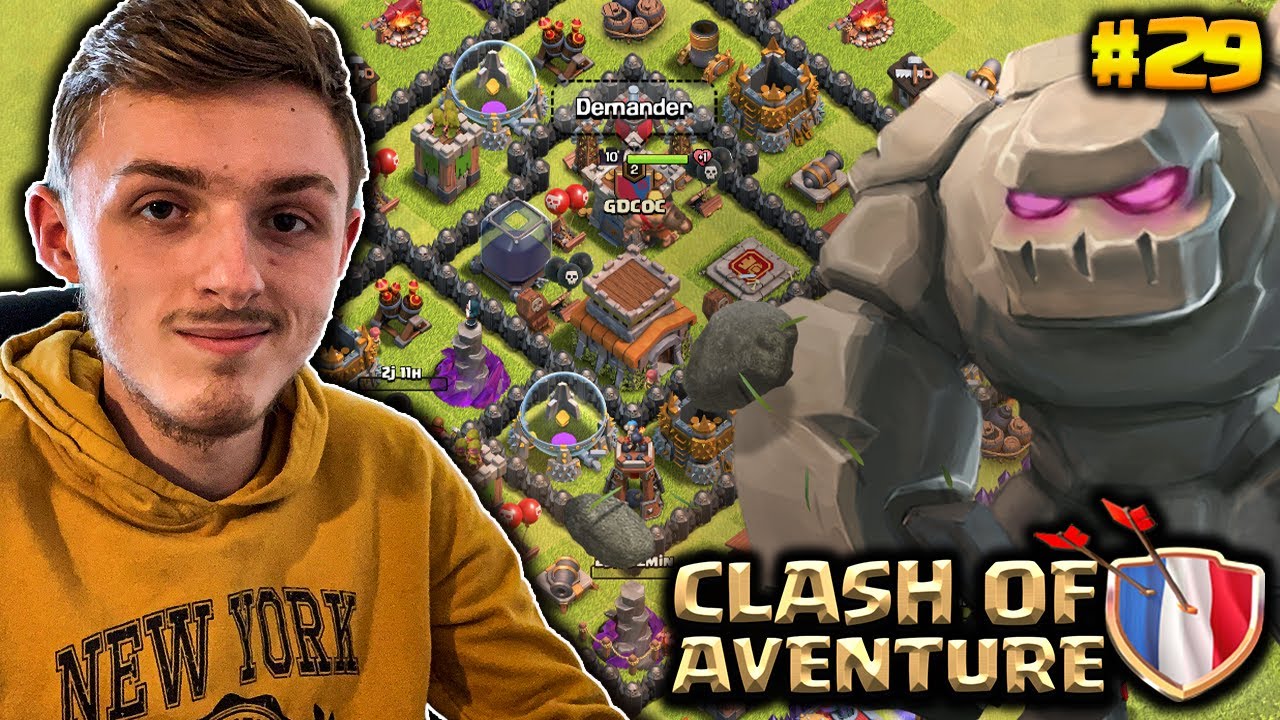 GO GO GOLEM ! Clash of Aventure #29 - Clash of Clans FR - YouTube