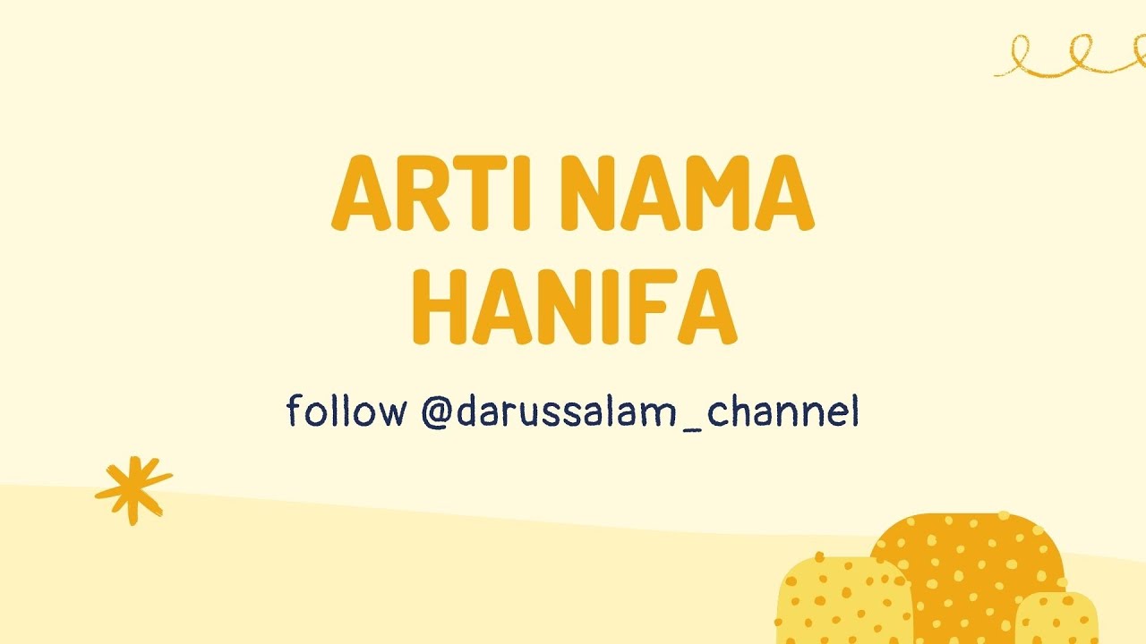 Nebak Sifat dan Karakter Nama Hanifa ! - YouTube