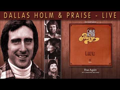 Dallas Holm - Rise Again - YouTube