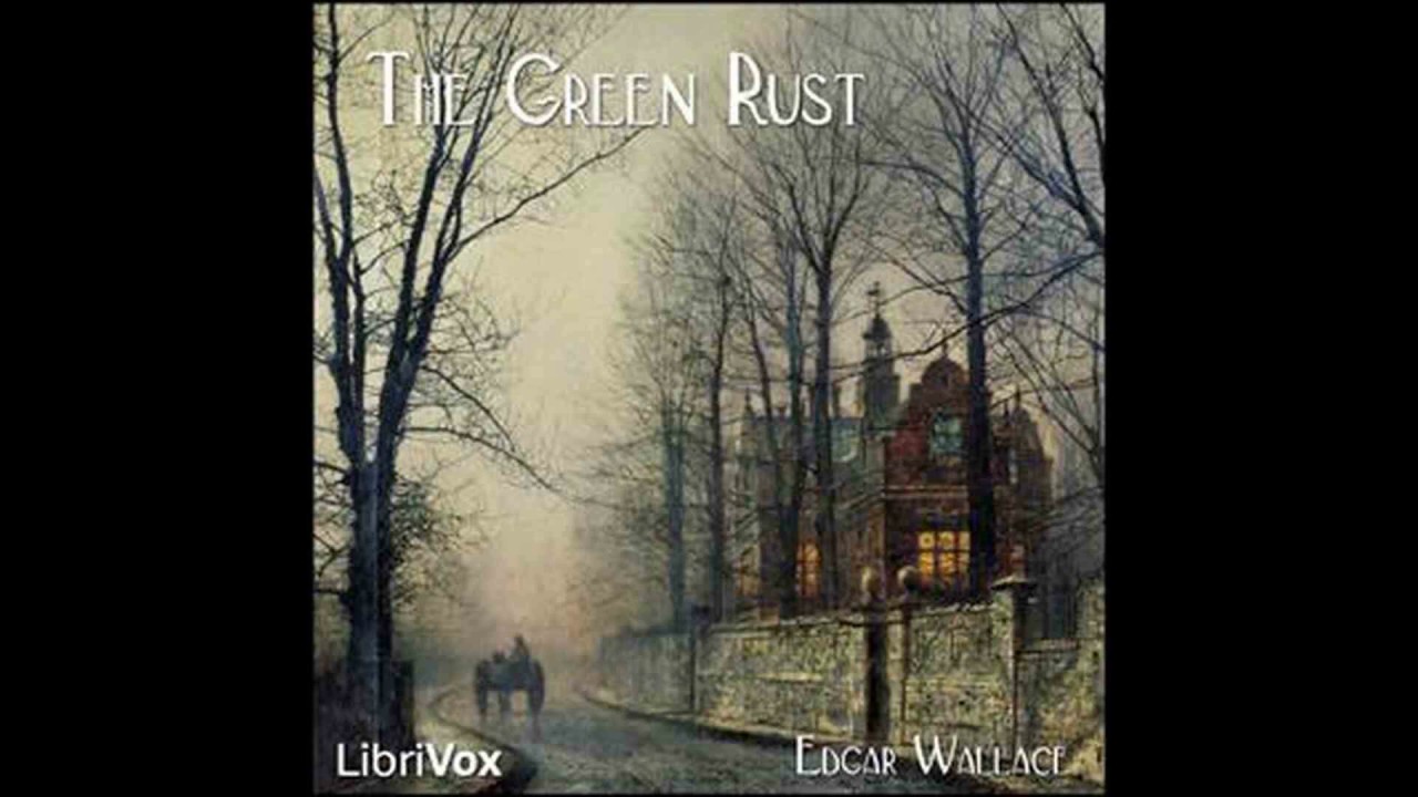 Green Rust 16~32 by Edgar Wallace #audiobook - YouTube