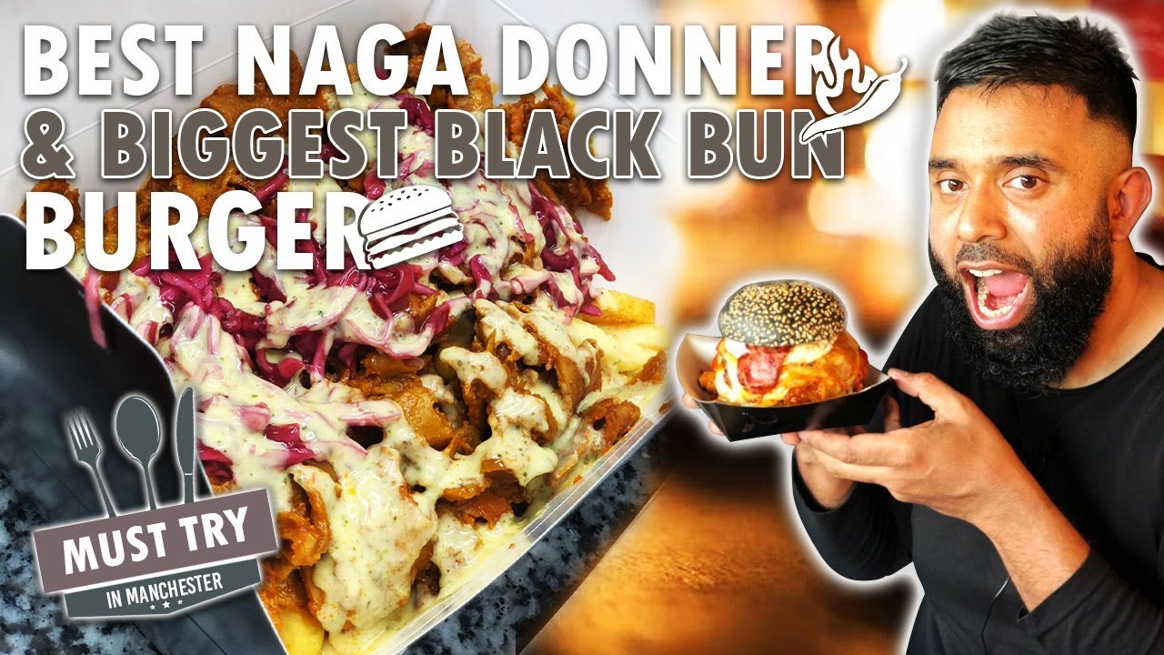 SMASH BURGERS & NEVER SEEN BEFORE DONNER KEBABS IN MANCHESTER (Jalfrezi ...