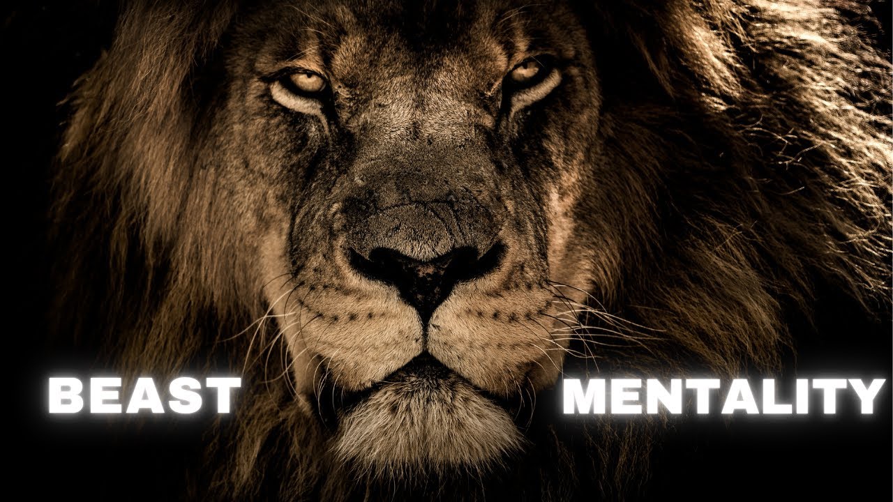 BEAST MENTALITY - Build the Strongest and Most Persistent Version of ...