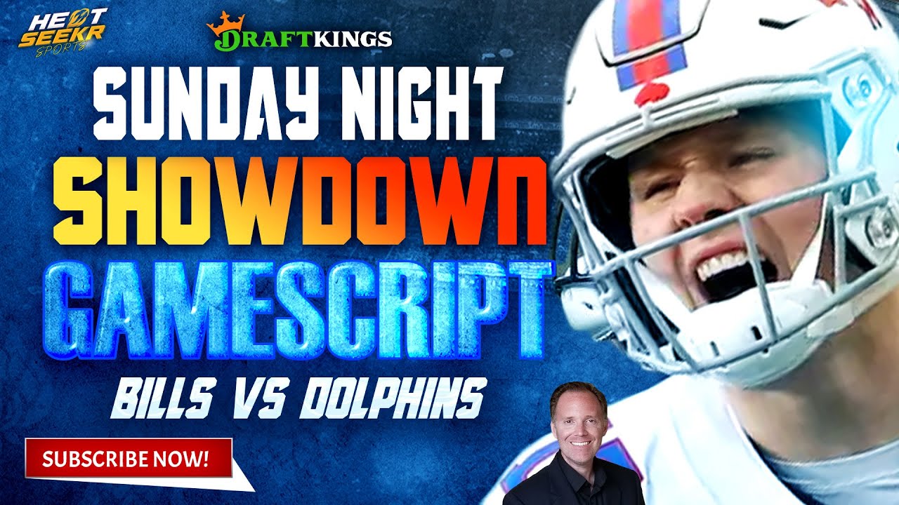 BILLS VS DOLPHINS SNF SUNDAY NIGHT DRAFTKINGS SHOWDOWN | 2023 NFL WEEK ...