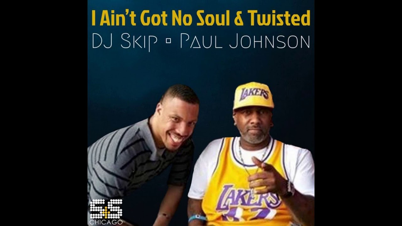 Paul Johnson - I Aint Got No Soul (Original Mix) - YouTube
