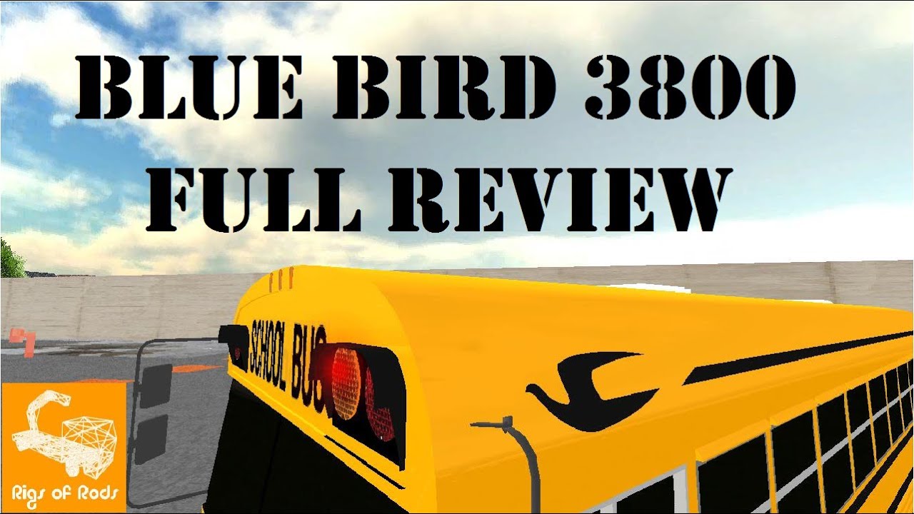 cveilleux's Blue Bird 3800 Full Review - Rigs of Rods - YouTube
