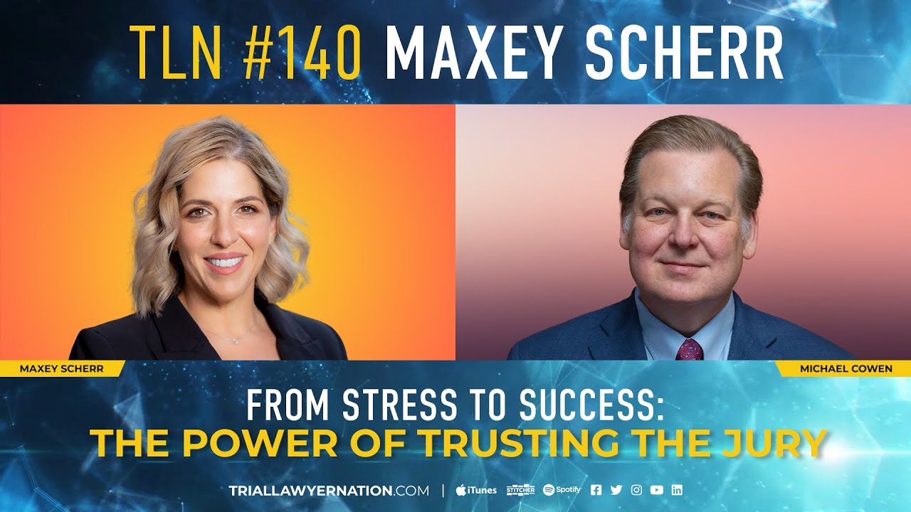 Highlight Reel | TLN #140 Maxey Scherr | Trial Lawyer Nation - YouTube
