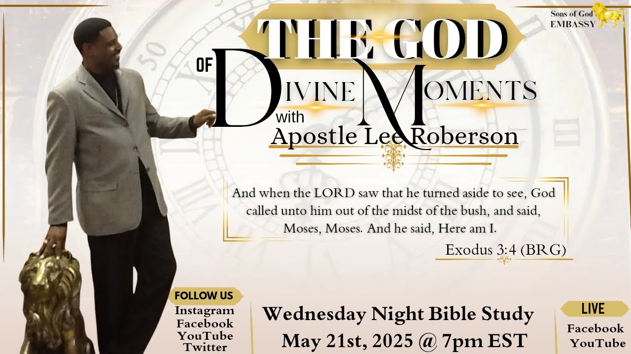 The God of Divine Moments with Apostle Lee Roberson #SOGE #BIBLESTUDY ...