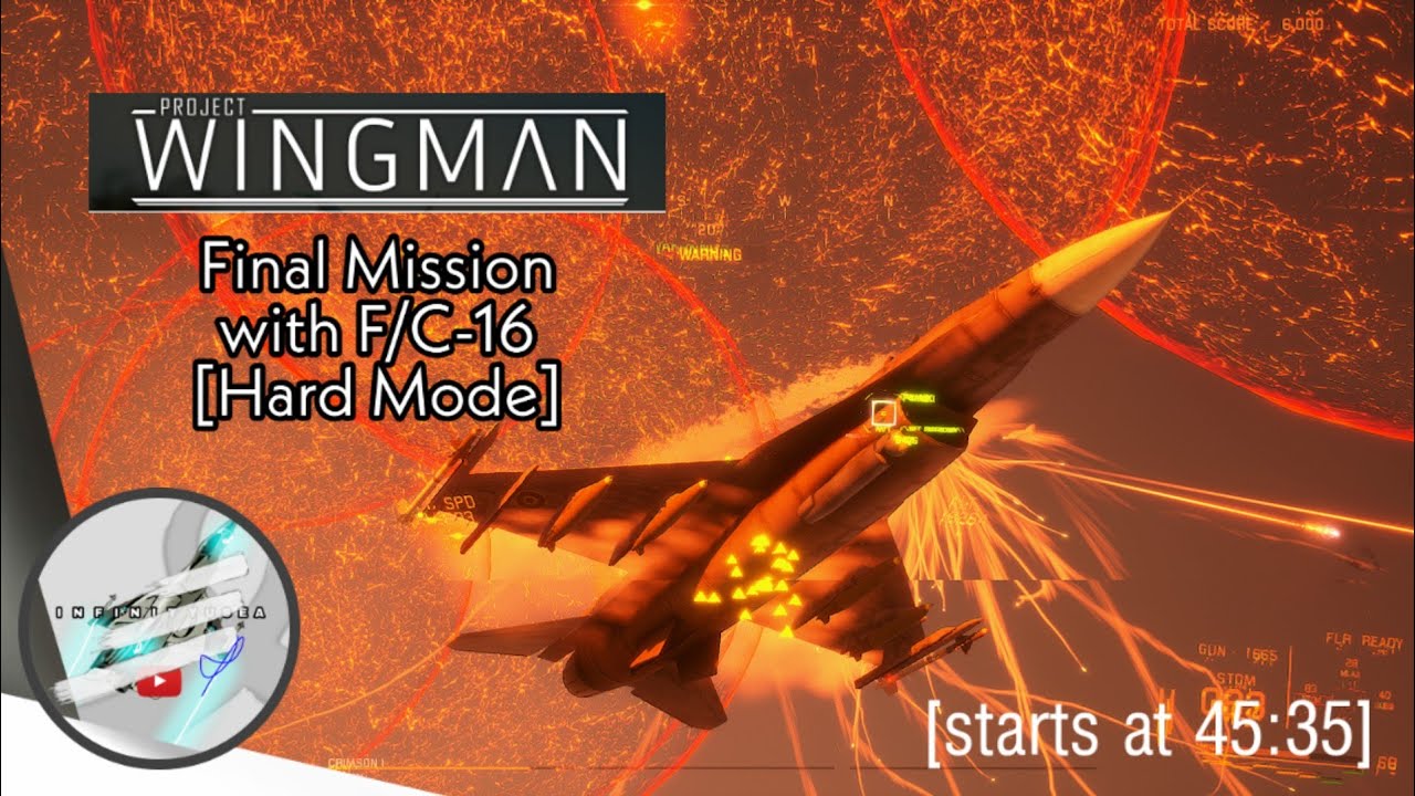 Project Wingman Final Mission [Hard] - F/C-16 (Starts at 45:35) - YouTube