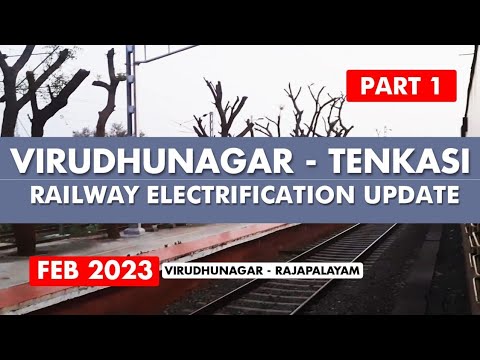 Virudhunagar to Tenkasi Railway Electrification Part 1 | VPT to TSI ...