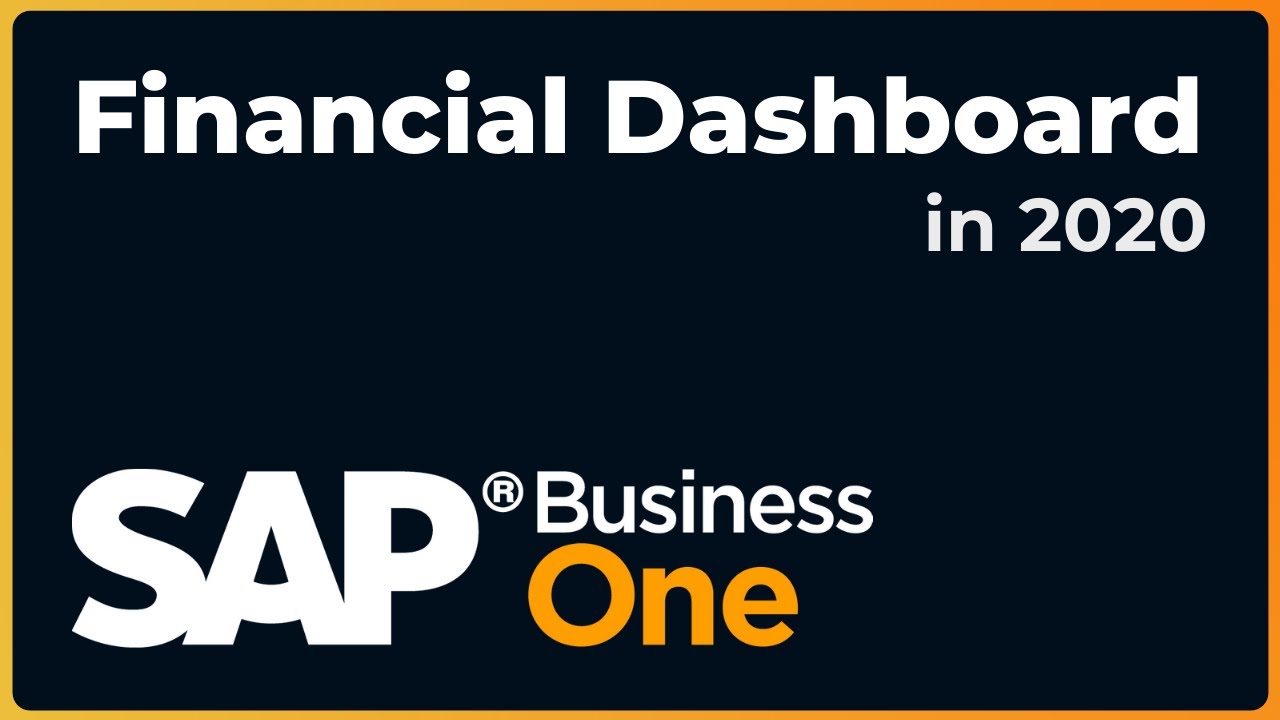 A High-Level Overview of the Finance Dashboard | SAP Business One 2020 ...