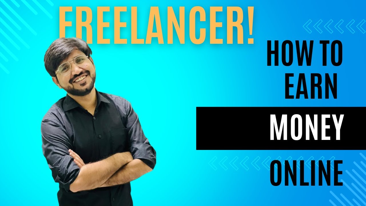 Freelancing unleashed: How to earn money online starting now - YouTube