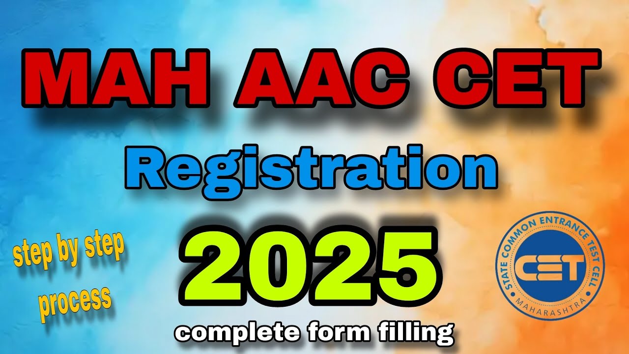 MAH AAC CET 2025 Registration | How to fill mah aac cet form for 2025 ...