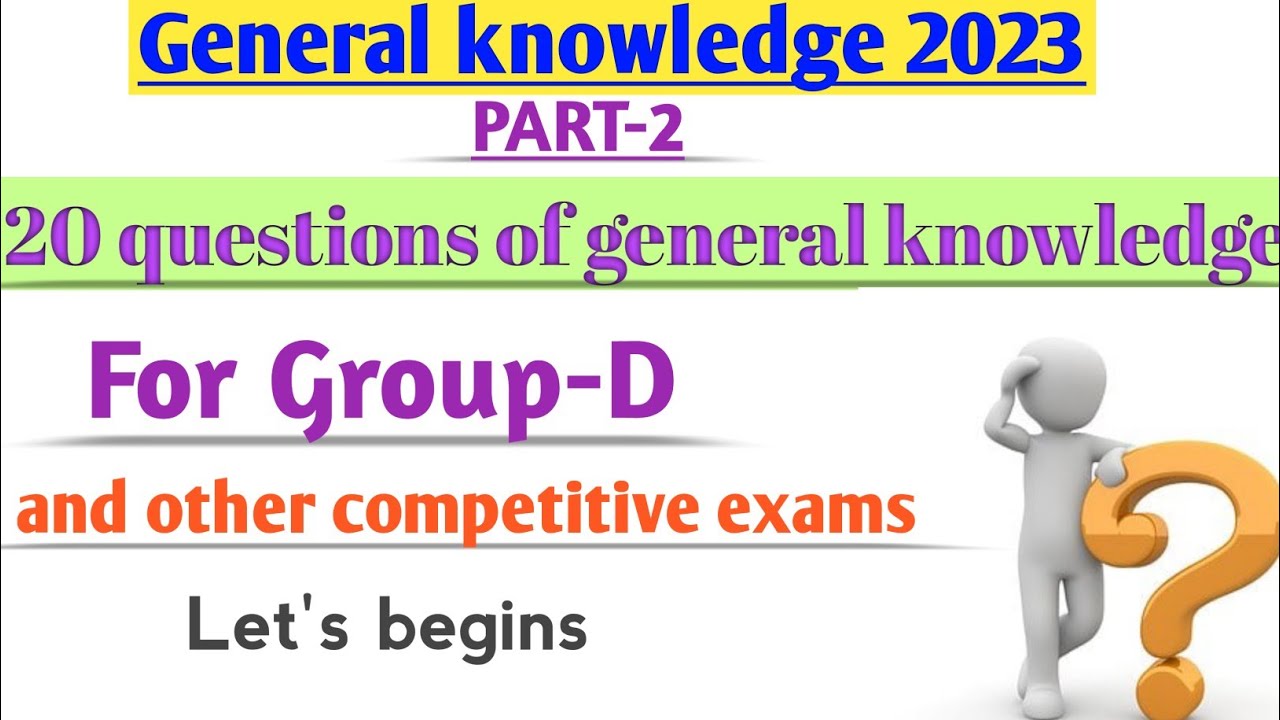 Title- 20 questions of general knowledge for Group-D in english||20 ...