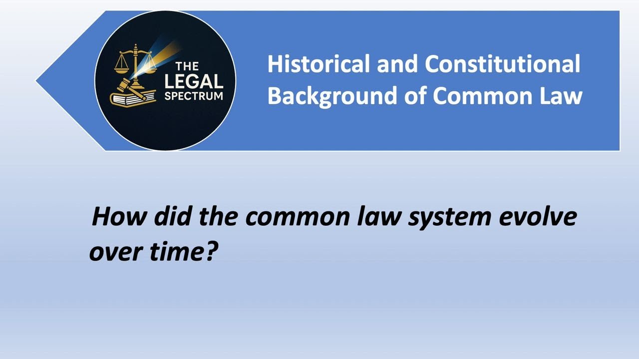 How did the common law system evolve over time?MCQS English Legal ...